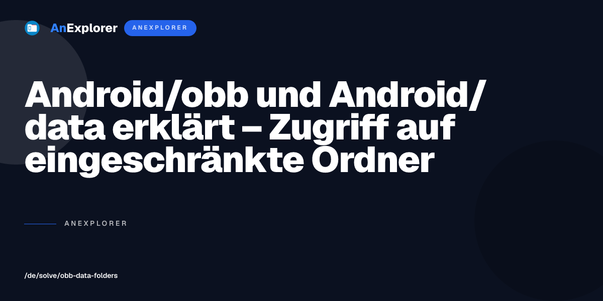 Android/obb und Android/data erklärt – Zugriff auf eingeschränkte ...