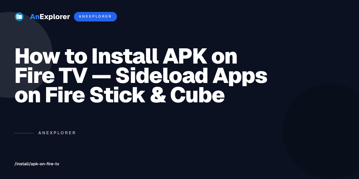 How to Install APK on Fire TV — Sideload Apps on Fire Stick & Cube ...
